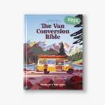 The Van Conversion Bible: The Ultimate Guide to Converting a Campervan 🚐